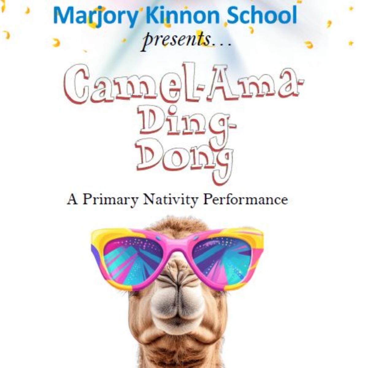 Marjory Kinnon School - Primary Nativity Play: Camel-Ama-Ding-Dong ...